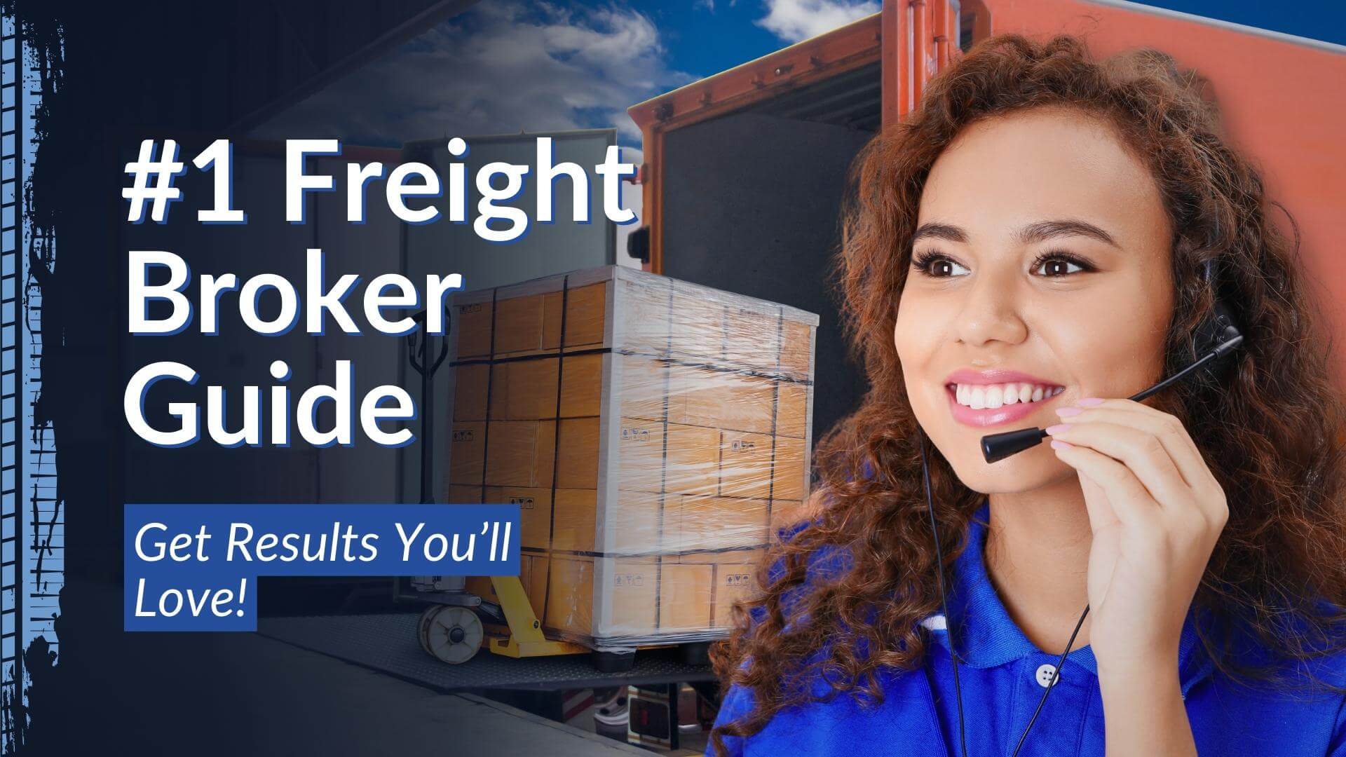 #1 Ultimate Freight Broker Guide: Results You’ll Love